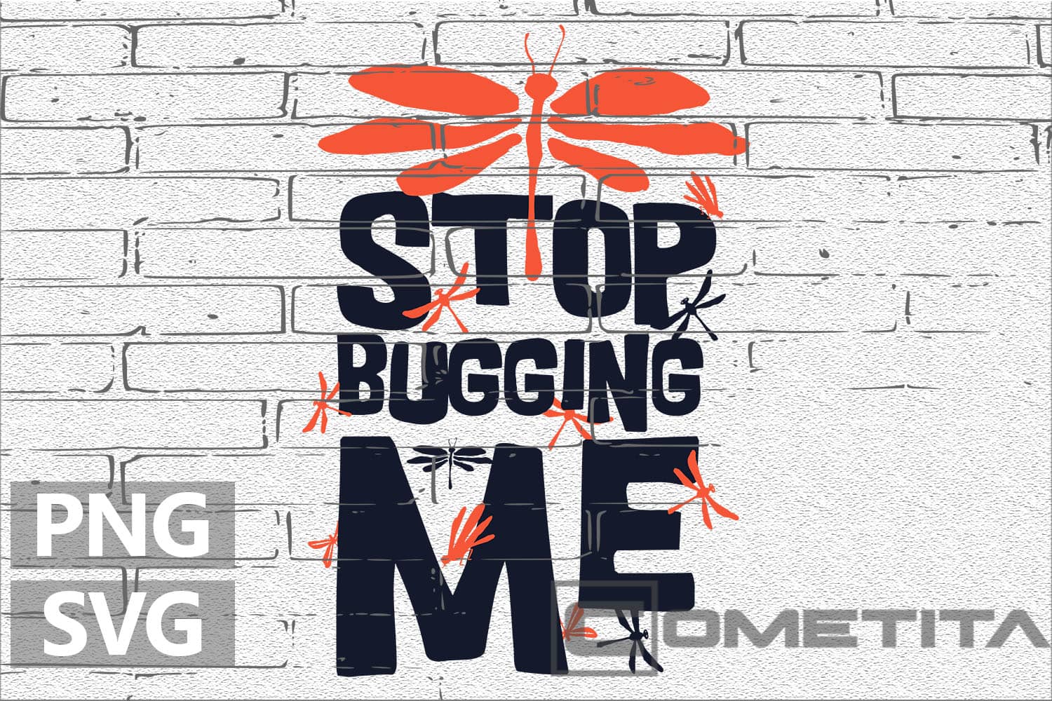 Stop Bugging Me – Gráfico Vector Para Sublimados - Cometita — ¡Único ... Stop Bugging Me – Gráfico Vector Para Sublimados - Cometita — ¡Único ...