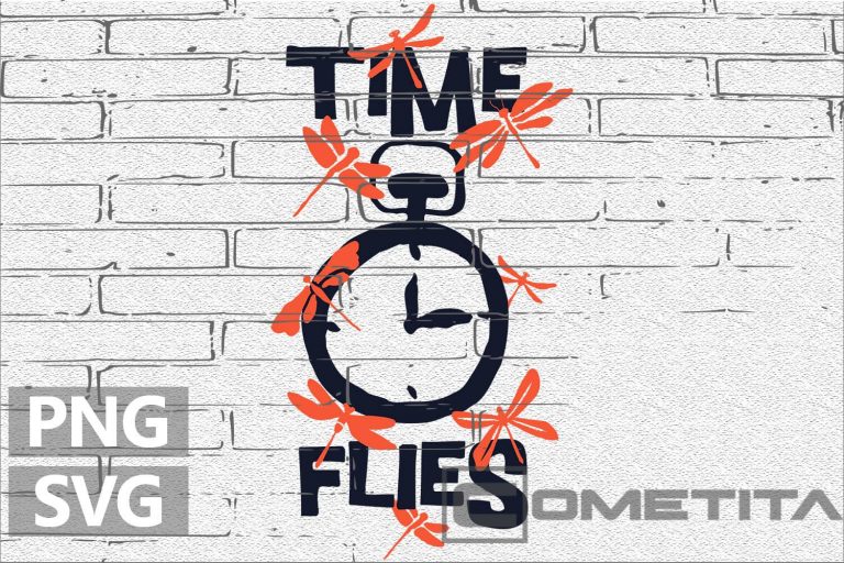 Time Flies – Gráfico Vector Para Sublimados - Cometita — ¡Único & Épico!